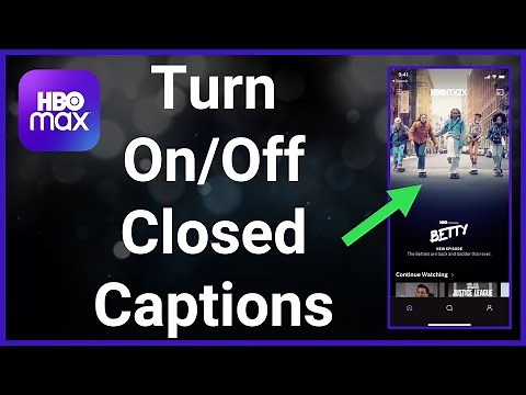 How To Turn On/Off Closed Captions On HBO Max