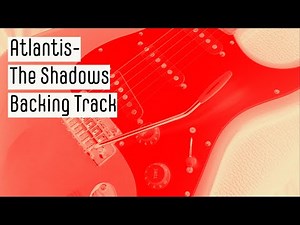 Atlantis (The Shadows) Guitar Backing Track