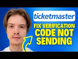 How To Fix Ticketmaster Verification Code Not Sending (2025)