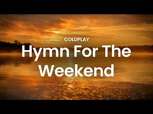 Coldplay - Hymn For The Weekend (SEEB Remix) (lyrics)