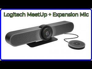 REVIEW (2025): Logitech MeetUp + Expansion Mic. ESSENTIAL details.