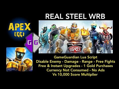 REAL STEEL WRB ( Game Guardian Lua Script ) Hacks