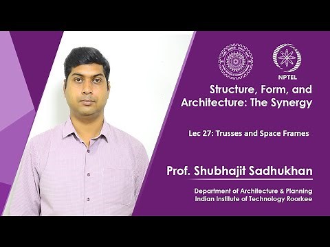 Lecture 27: Trusses and Space Frames
