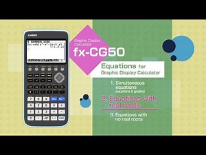 CASIO Graphic Display Calculator －Equations 2.Equations with real roots