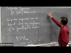 MATH120 (Section - 1): Lecture - 8 - Determinants Using Co-factor Expansions and Row Operations