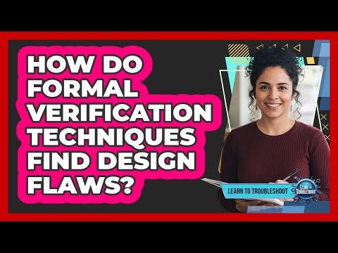 How Do Formal Verification Techniques Find Design Flaws?