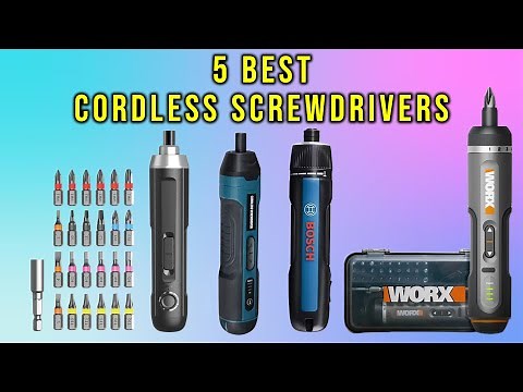 Top 5: Best Cordless Screwdriver for 2025