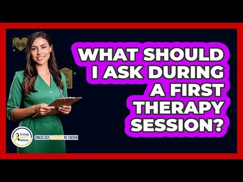 What Should I Ask During a First Therapy Session?