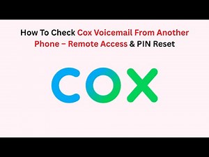 How To Check Cox Voicemail From Another Phone – Remote Access & PIN Reset