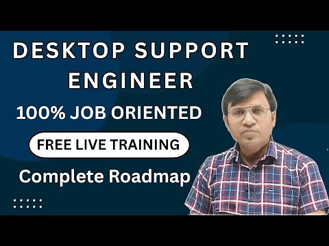 🚀 Desktop Support Engineer Complete Roadmap | 100% Job Oriented Free Live Training | L2 Support Jobs