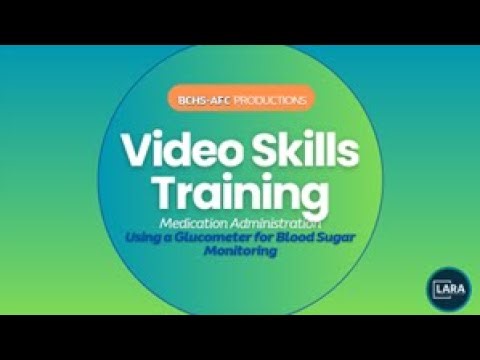 Video Skills Training-Using a Glucometer for Blood Sugar Monitoring