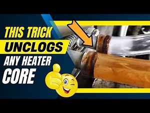 Heater Not Working? Unclog Your Heater Core Easily