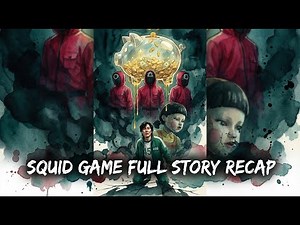 Squid Game — Full Story Recap Every Game, Every Secret, Every Season