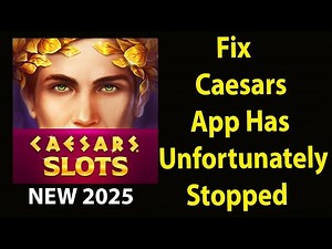 Fix Caesars Slots Unfortunately Has Stopped |Caesars Slots Stopped Problem | PSA 24