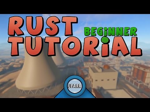 Rust Tutorial: Rad Towns & Loot - Part 1 (BEGINNER)