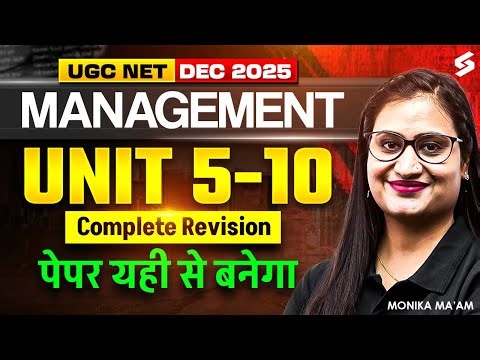 UGC NET Management Unit 5 to 10 Marathon Class | Complete UGC NET Management Paper 2 By Monika