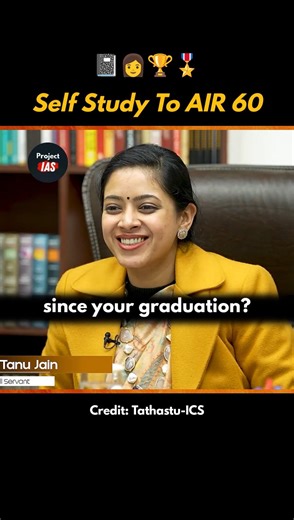 Self Study To AIR 60 🏆👍 IAS Interview | Tanu Jain Mam