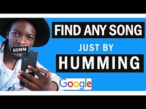 how to find a song by humming on google assistant search