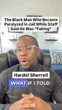 The Black Man Who Became Paralyzed in Jail While Staff Said He Was "Faking"