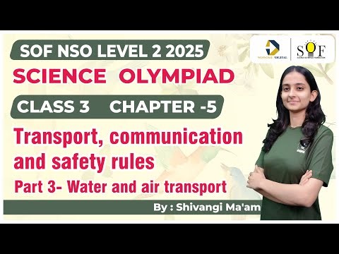 Class 3 Science Olympiad | Chapter 5- Transport, communication and safety rules | Level 2 