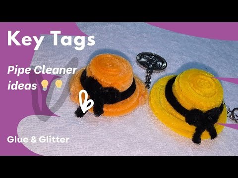 Pipe Cleaner Key Tag 🗝️👒👒🗝️ | Glue & Glitter | Hand Made | Craft #diy #keytags #craft