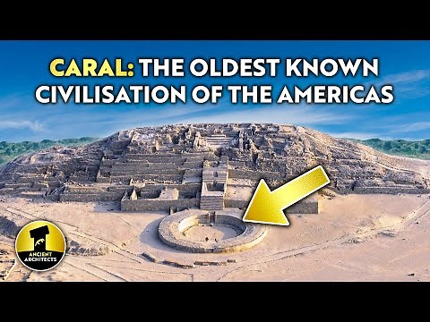 The OLDEST Civilisation in the Americas: The Pyramid City of Caral, Peru | Ancient Architects