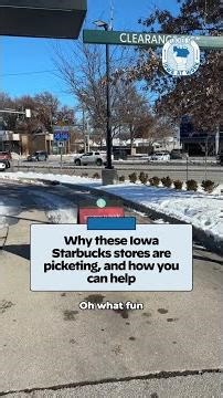 Why these Iowa Starbucks stores are picketing, and how you can help