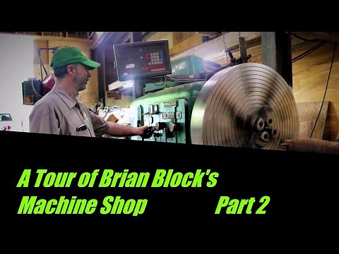 Full Shop Tour of Brian Block's Shop: Part 2 BIG MOTHER MACHINES!