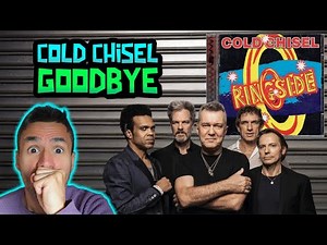 Cold Chisel - "Goodbye" LIVE (REACTION)