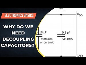 Why do we need decoupling capacitors | Electronics Basics