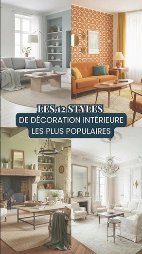 Les 12 styles de décoration d'intérieur les plus populaires