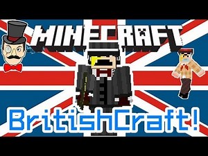 Minecraft Mods - BRITISHCRAFT Mod! English Breakfast, Drink Tea, Tuxedo Suit & More!