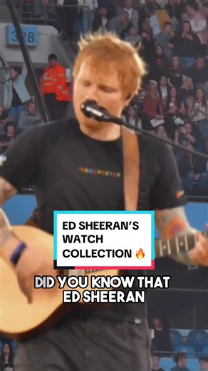 Ed Sheeran’s Insane Luxury Watch Collection