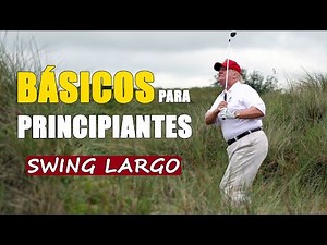 4 Puntos OBLIGATORIOS de Golf para Principiantes | Guía Swing Largo