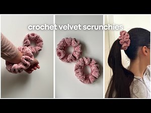 crochet velvet scrunchie tutorial | small crochet project | how to make scrunchies at home