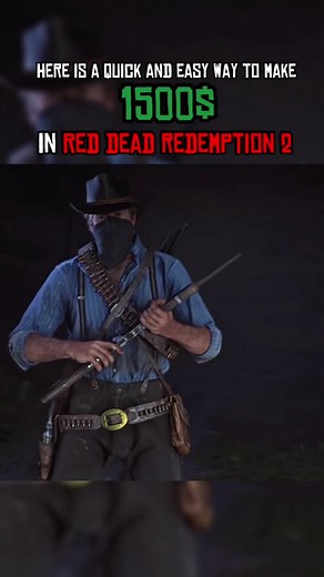 Fastest Ways to Make Money in Red Dead Redemption 2