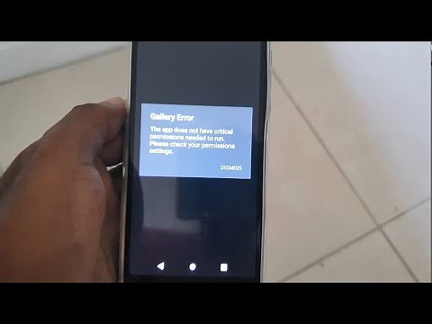 Gallery Error the App does not have Critical Permissions Fix