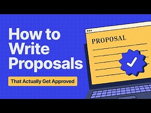 How to Write Proposals That Actually Get Approved