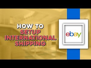 How To Setup International Shipping On eBay (Quick Tutorial)