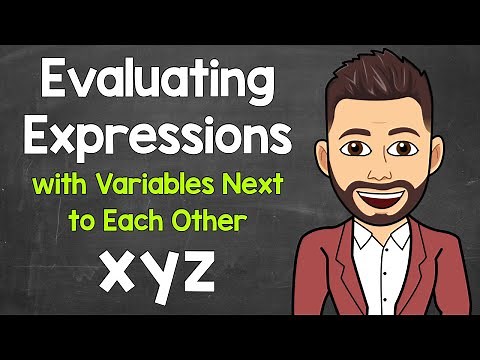 Evaluating Algebraic Expressions with Variables Next to Each Other | Math with Mr. J
