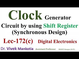 Clock Generator Circuit Design (Sunchronous) using Shift Register Lec-172(c)