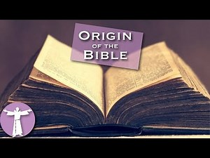 Where Did the Bible Come From?