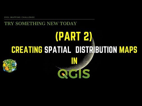 Creating Spatial Distribution Maps in QGIS Part 2