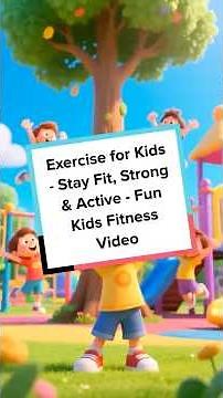 Exercise for Kids Stay Fit, Strong & Active Fun Kids Fitness Video #kidsyoga #yogaforkids