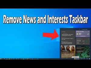 How To Remove News and Interests Taskbar Widget in Windows 10