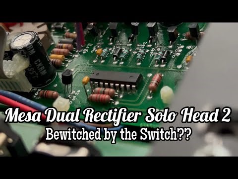 Mesa Dual Rectifier Switching Issues 2: How-To Swap Logic Chip From Top (Bewitched by the Switch?)