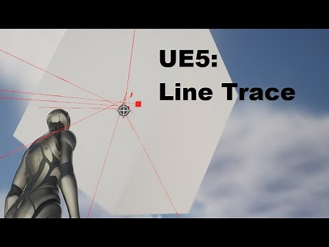 UE5 - Line Trace from Camera