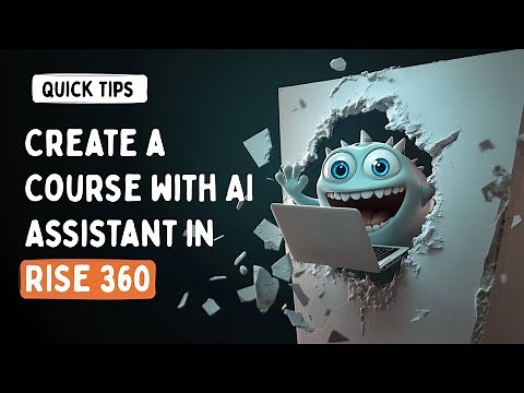 How to Create a Rise 360 Course with AI Assistant in No Time at All!