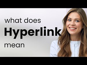 Hyperlink | what is HYPERLINK definition