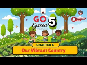 Our Vibrant Country | Chapter 5 | EVS Class 5 | Maple Books